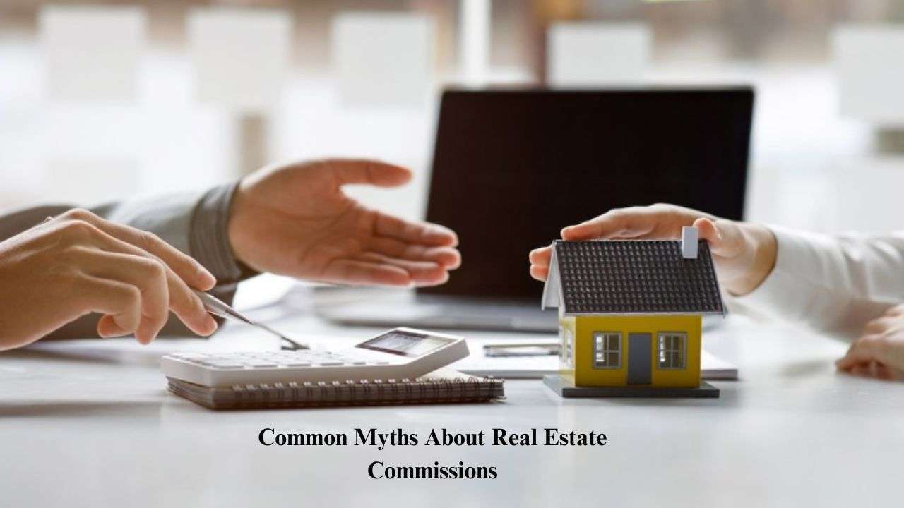 What Are the Common Myths About Real Estate Commissions? - Christopher ...